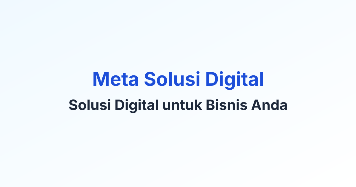 Aplikasi Web | Meta Solusi Digital | Meta Solusi Digital